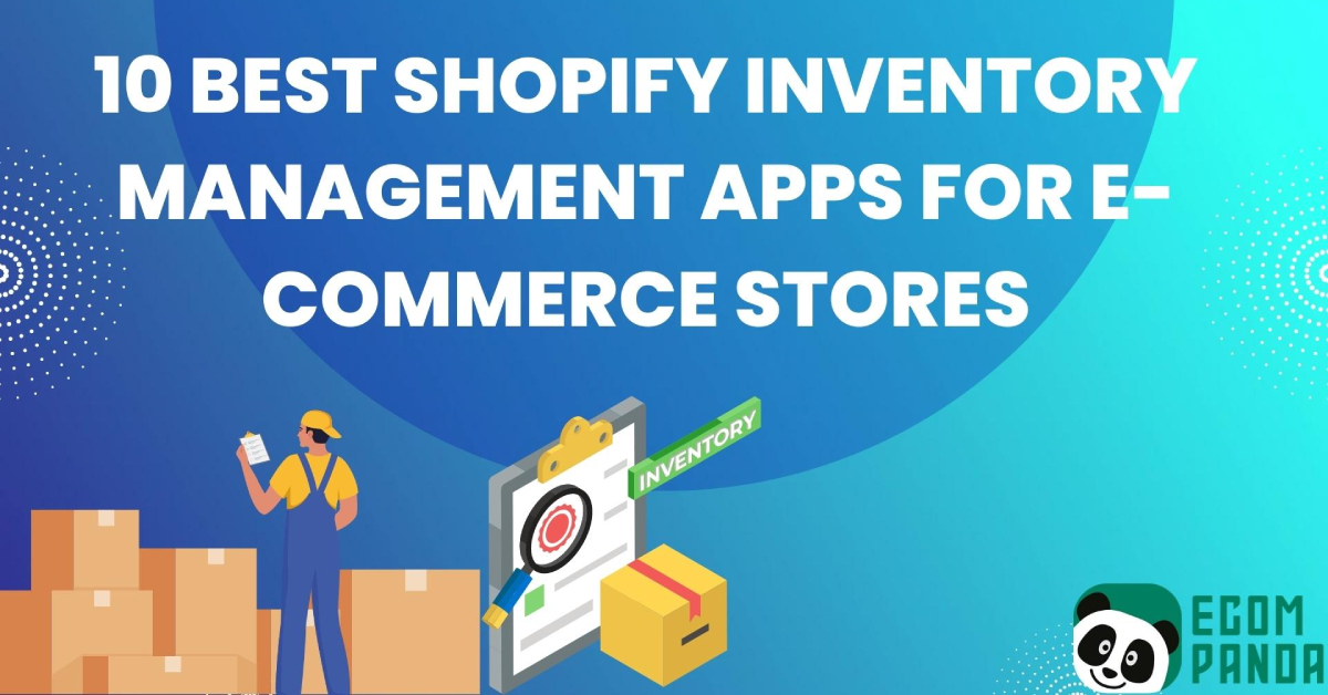 10 Best Shopify Inventory Management Apps